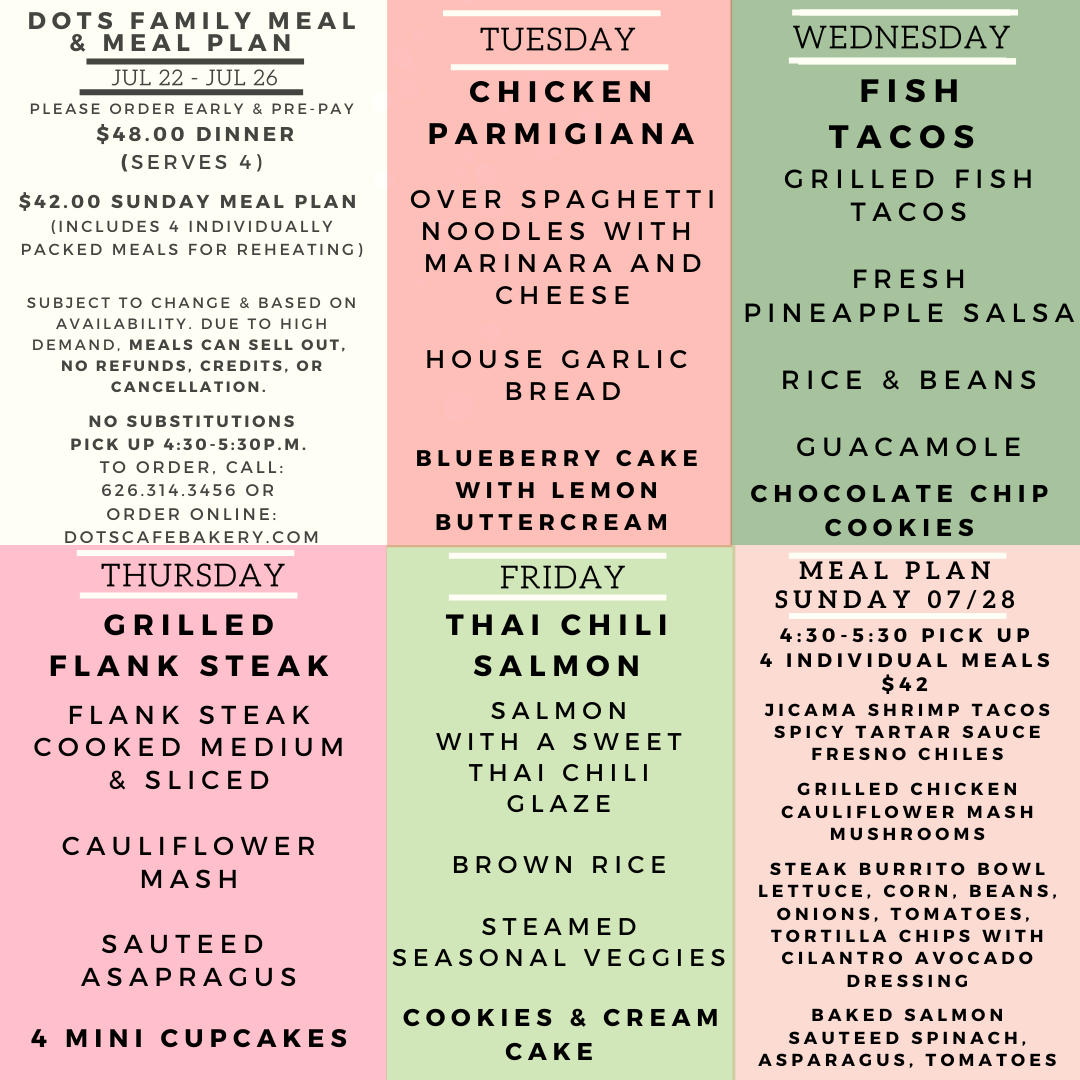 july 22 family meal | Dots Cafe & Bakery