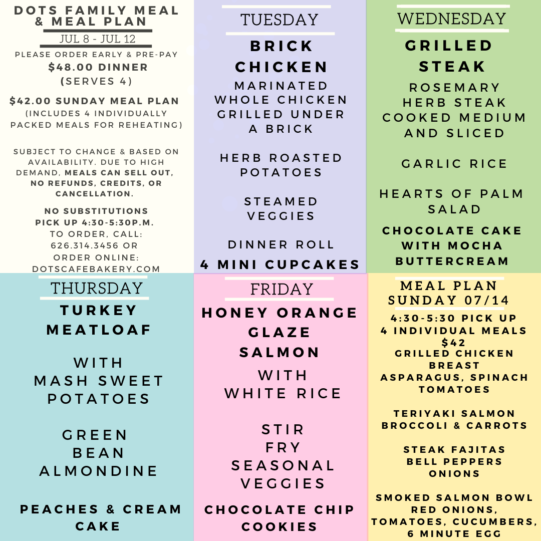 july 8 family meal | Dots Cafe & Bakery